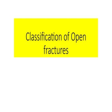 Classification of Open fractures 12 .pptx