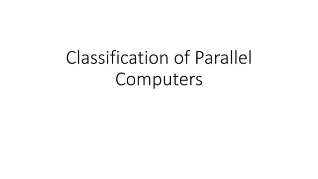 Classification Of Parallel Computerspptx