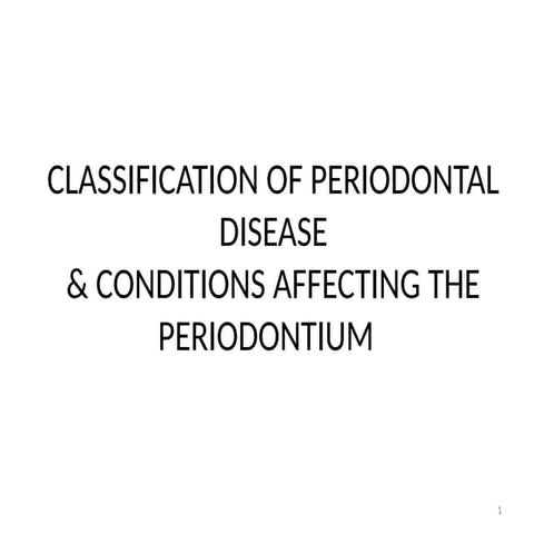 CLASSIFICATION OF PERIODONTAL DISEASES.pptx