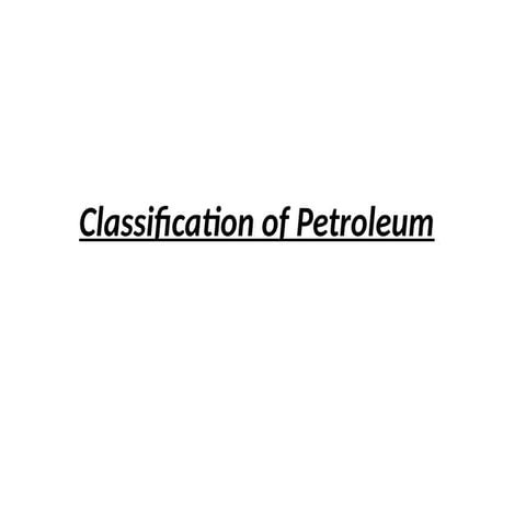Classification of Petroleum products.pptx
