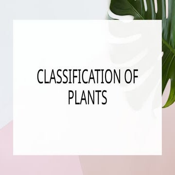 TAXONOMICAL CLASSIFICATION OF PLANTS.pptx