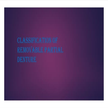 CLASSIFICATION OF REMOVABLE PARTIAL DENTURE.pptx
