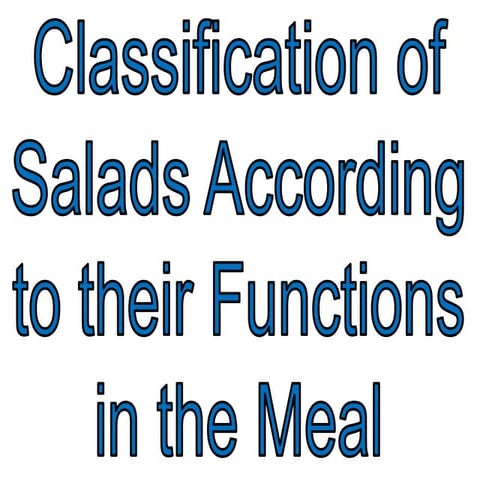 Classification of salads | PPTX