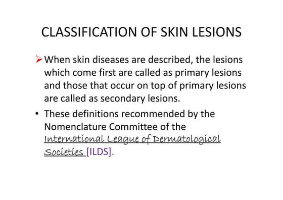 Secondary lesions & Special lesions in dermatology | PPT | Skin and Dermatology | Diseases and ...