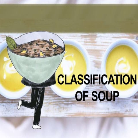 Classification of soup | PPTX