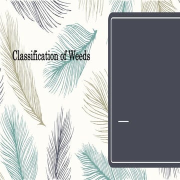 Classification of weeds | PPTX