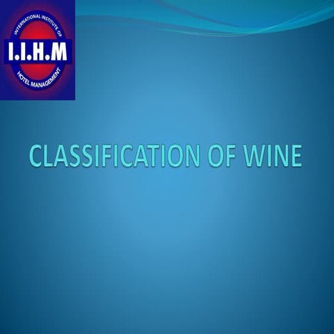 Classification of wine | PPTX