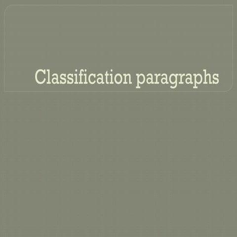 Classification paragraphs for ESL learners .pptx