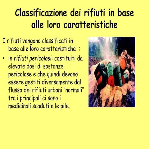 Classificazione dei rifiuti in base alle loro caratteristiche | PPTX
