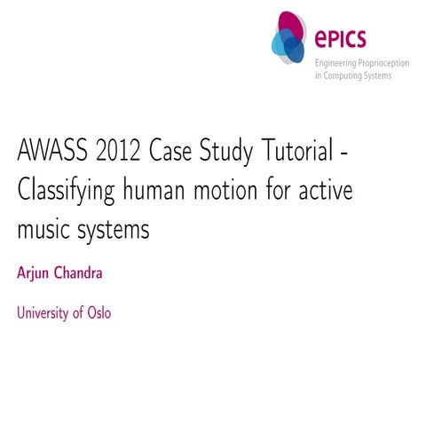 Classifying Human Motion For Active Music Systems Ppt 4258