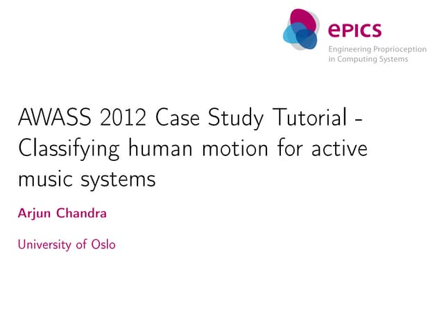 Classifying Human Motion For Active Music Systems Ppt 4258