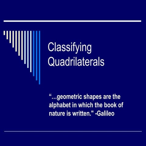 Classifying-Quadrilaterals PRESENATION.ppt