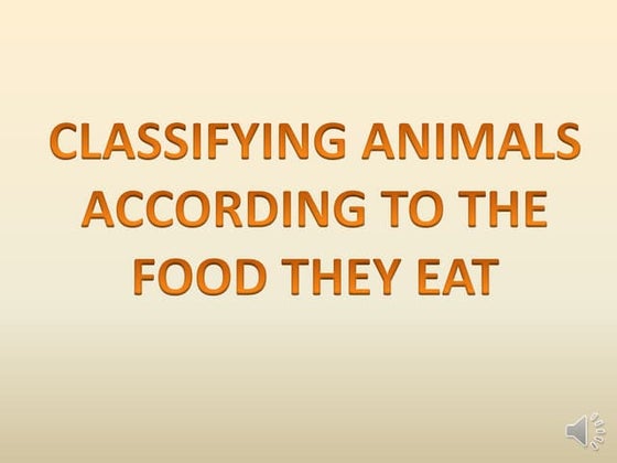 Classifying animals according to the food they eat | PPT