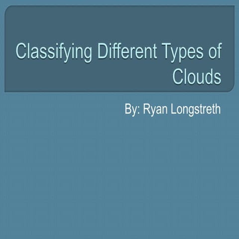 Classifying different types of clouds | PPT