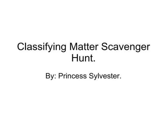 Matter Scavenger Hunt | PPTX | Chemistry | Science