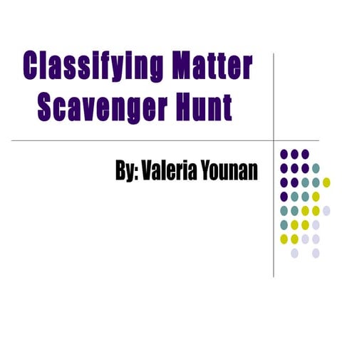 Classifying Matter Scavenger Hunt | PPT