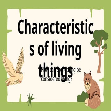 CELL AND ORGANISM (the Characteristics of Living things) | PPTX