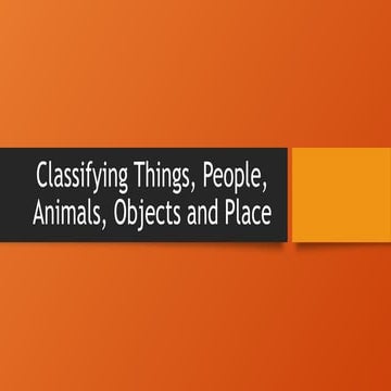 Classifying Things, People, Animals, Objects cot 2.pptx