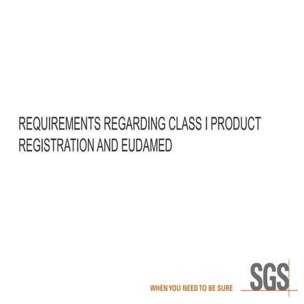 Class I registration and EUDAMED Requirements according to MDR.pptx