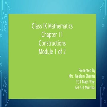 Class IX Maths Construction Module 1 .pptx