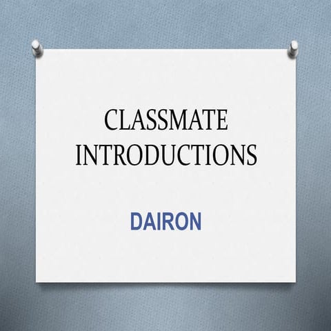 Classmate introductions | PPT