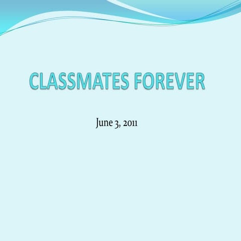 Classmates forever | PPTX