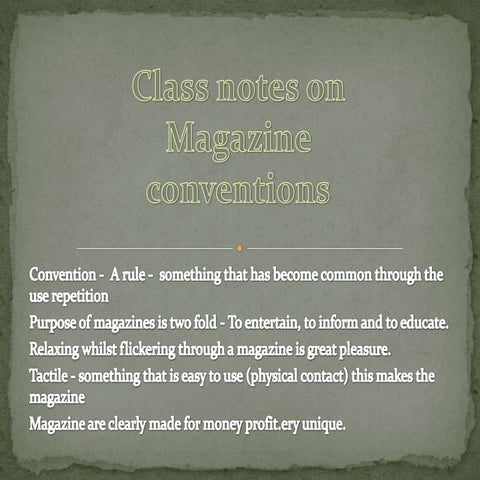 Class notes on magazine conventions | PPT