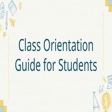 Class Orientation_ Guide for Students by Slidesgo.pptx