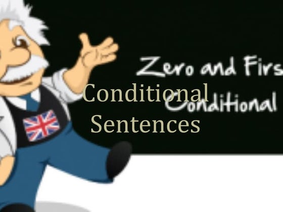Zero And First Conditionals | PPT