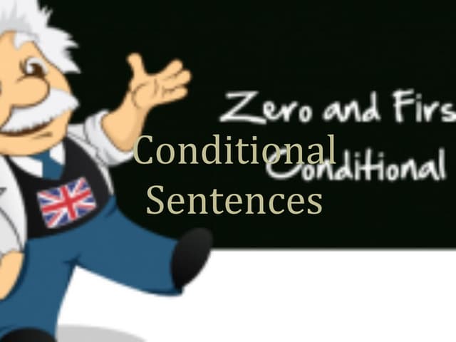Zero And First Conditionals | PPT