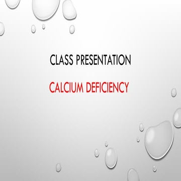 Class presentation for calcium deficiency | PPTX