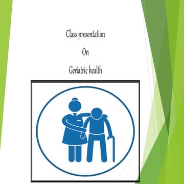 Class presentation on Geriatric health.pptx