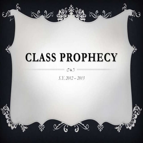 Class prophecy | PPTX