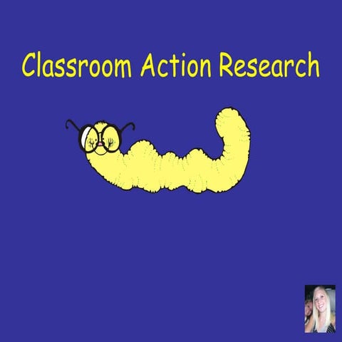 Classroom action research | PPT