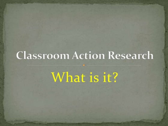 Classroom action research. added | DOC