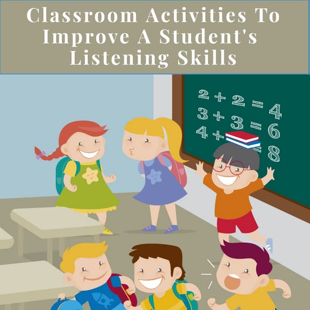 Classroom Activities To Improve A Student's Listening Skills | PDF