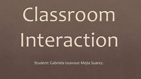 Classroom Interactions | PPT