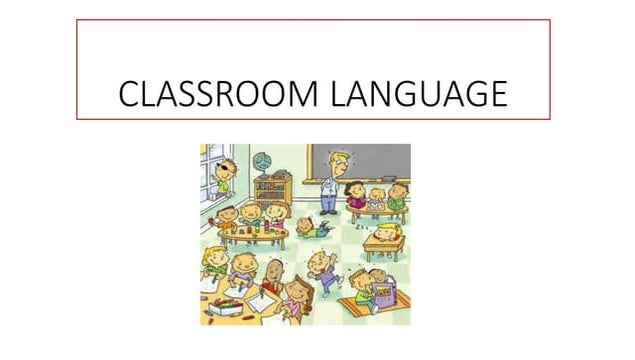 Classroom language