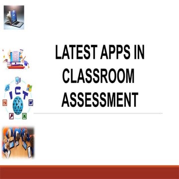 Classroom Latest Apps in Classroom Assessment - 1.pptx