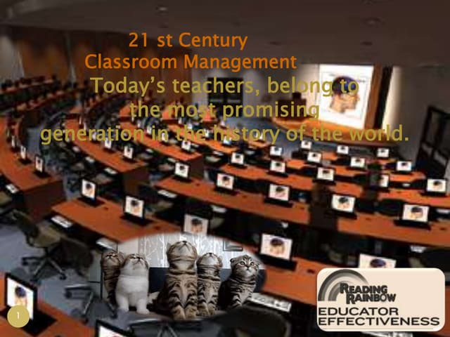 Managing the 21st century classroom | PPT