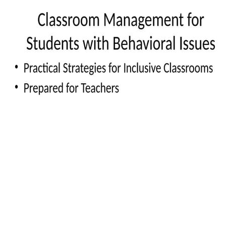 Classroom_Management_Behavioral_Issues_Enhanced.pptx