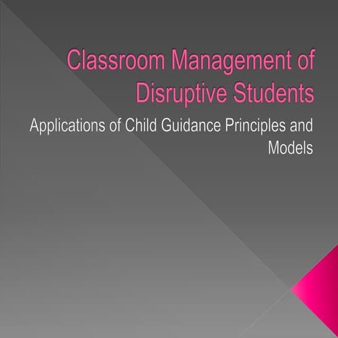 Classroom Management of Disruptive Students: Applications of Child ...