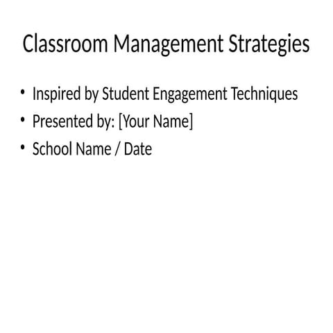 Classroom_Management_Strategies_Based_on_Engagement.pptx