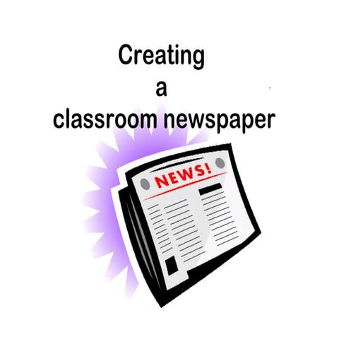 Classroom newspaper | PPT