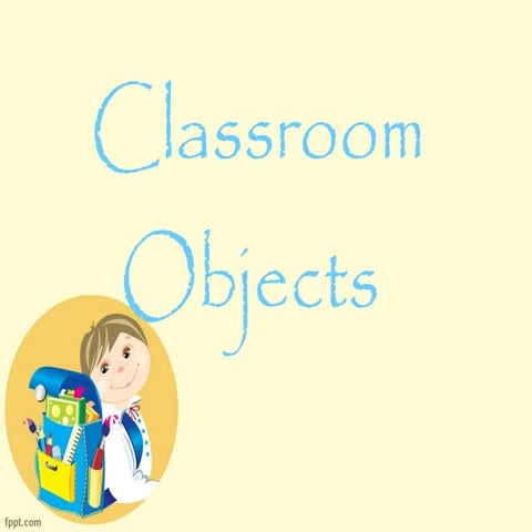 Classroom objects | PPT