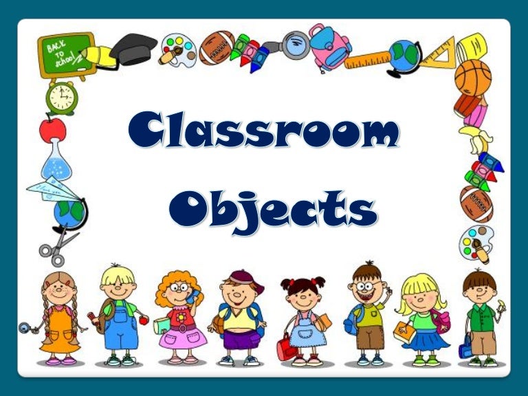 Classroom objects