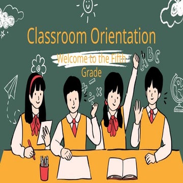 Classroom Orientation for Fifth Graders.pptx