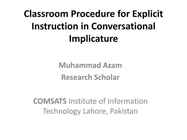 Classroom Procedure For Explicit Instruction In Conversational Implicature Ppt
