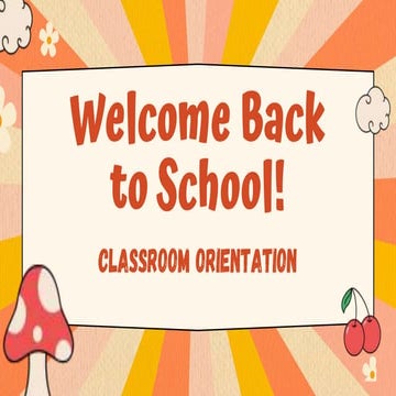 Classroom Orientation cum Welcome Back to School
