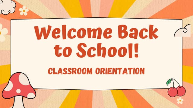 BACK TO SCHOOL ORIENTATION FIRST DAY OF CLASS | PPTX